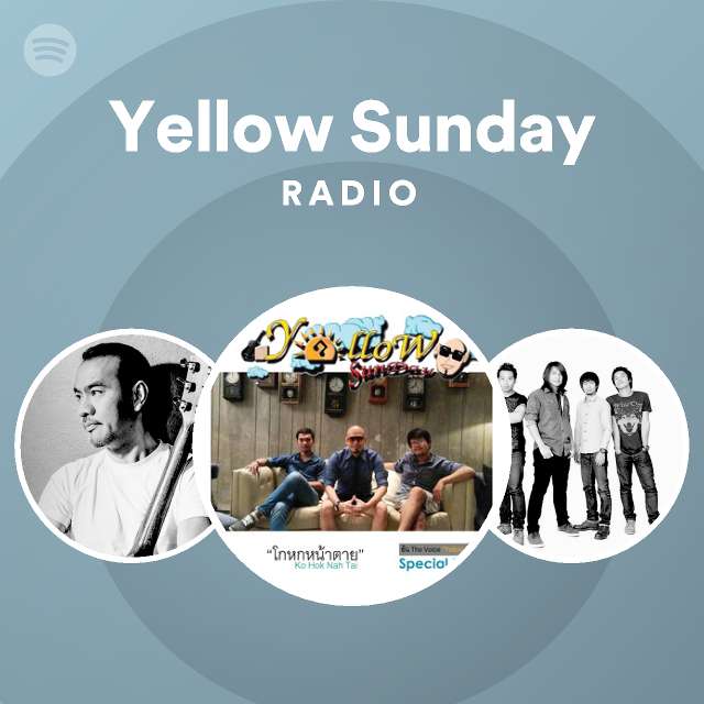 Yellow Sunday Radio - playlist by Spotify | Spotify