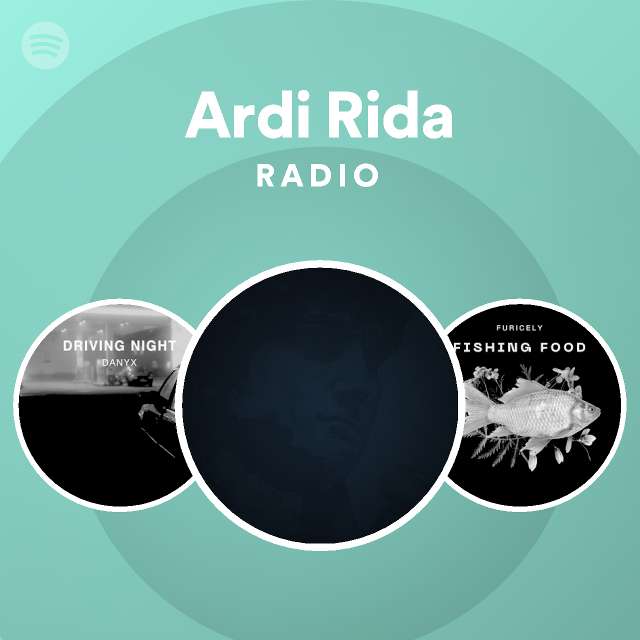 Ardi Rida Radio - playlist by Spotify | Spotify