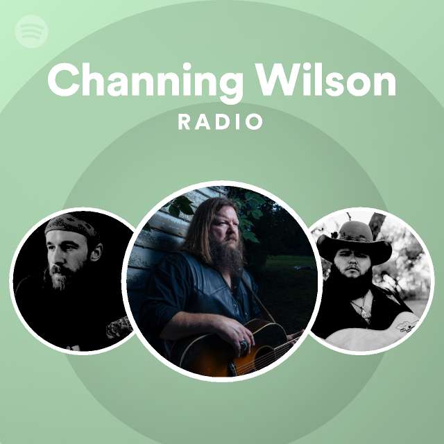 Channing Wilson | Spotify