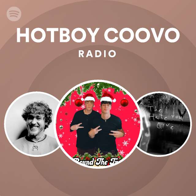 HOTBOY COOVO Radio - playlist by Spotify | Spotify