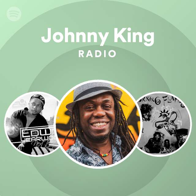 Johnny King Radio | Spotify Playlist