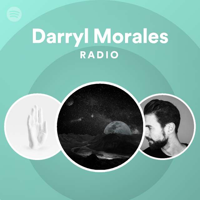 Darryl Morales Radio | Spotify Playlist