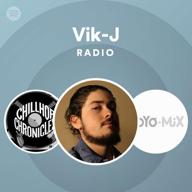 Vik-J Radio | Spotify Playlist