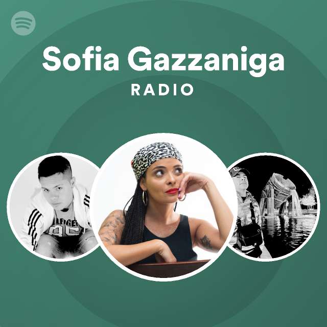 Sofia Gazzaniga Radio - playlist by Spotify | Spotify