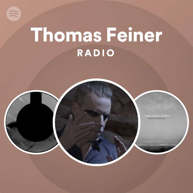 Thomas Feiner Radio - playlist by Spotify | Spotify