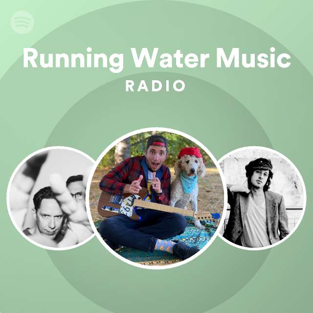 Running Water Music Radio - playlist by Spotify | Spotify