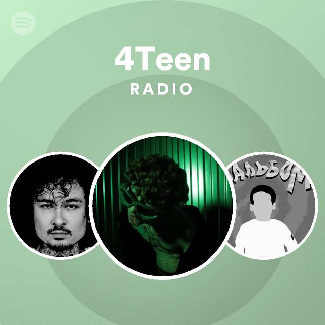 4Teen Radio - playlist by Spotify | Spotify