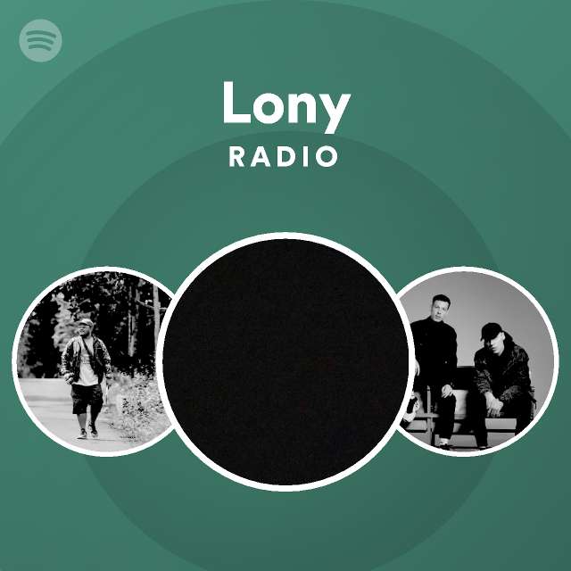 Lony Radio | Spotify Playlist