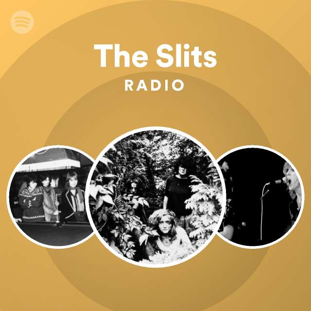 The Slits | Spotify