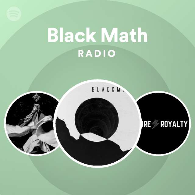 Black Math | Spotify