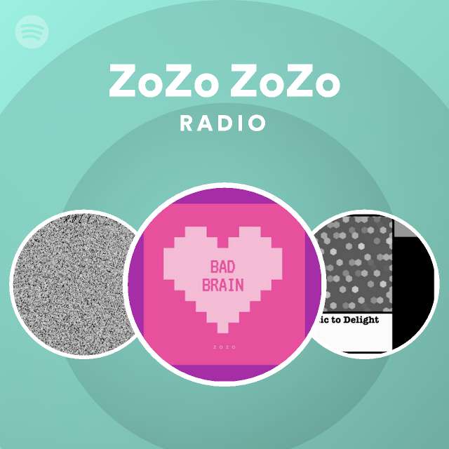 ZoZo ZoZo Radio | Spotify Playlist
