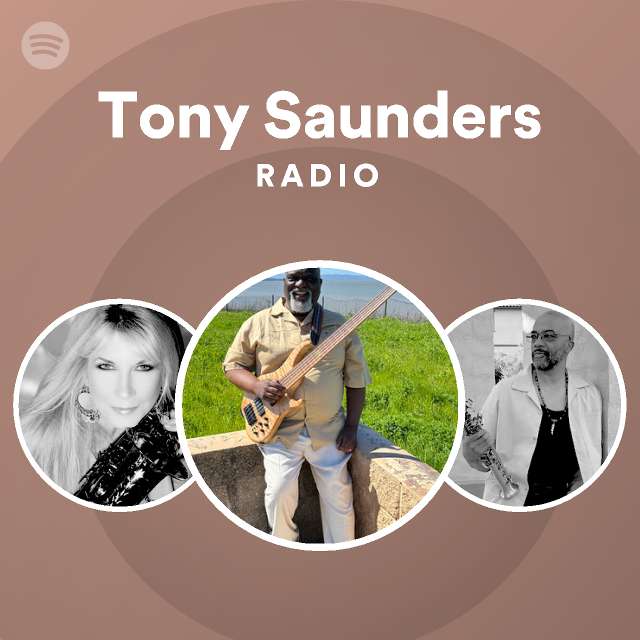 Tony Saunders | Spotify