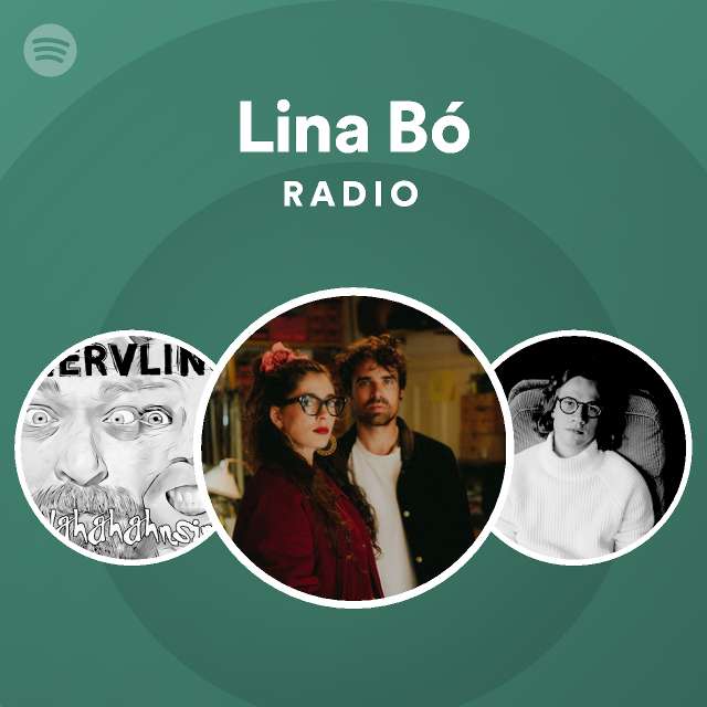 Lina Bó Radio - playlist by Spotify | Spotify