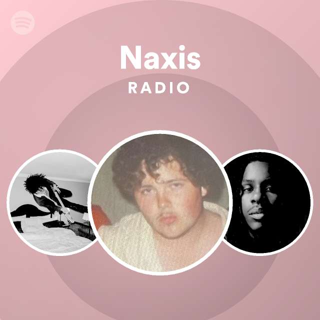 Naxis Radio - playlist by Spotify | Spotify