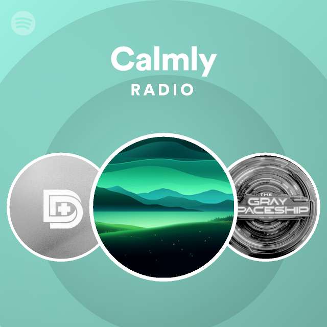 Calmly Radio - playlist by Spotify | Spotify