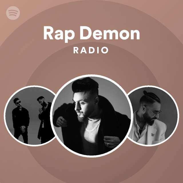 Rap Demon Radio - playlist by Spotify | Spotify