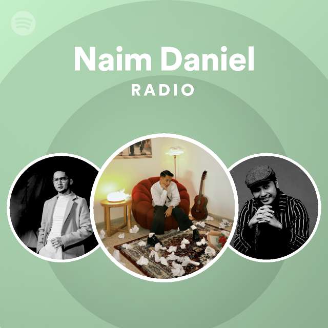 Naim Daniel Radio - playlist by Spotify | Spotify
