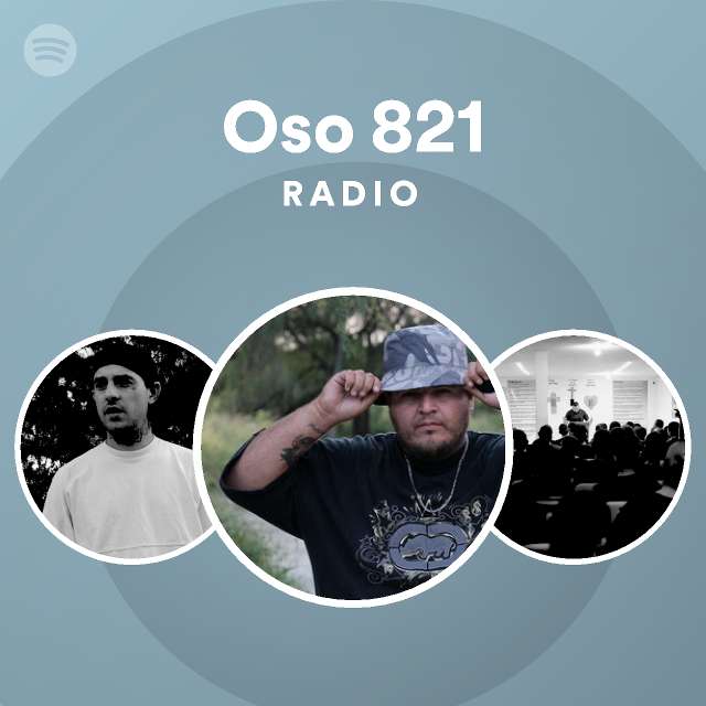 Oso 821 Radio - playlist by Spotify | Spotify