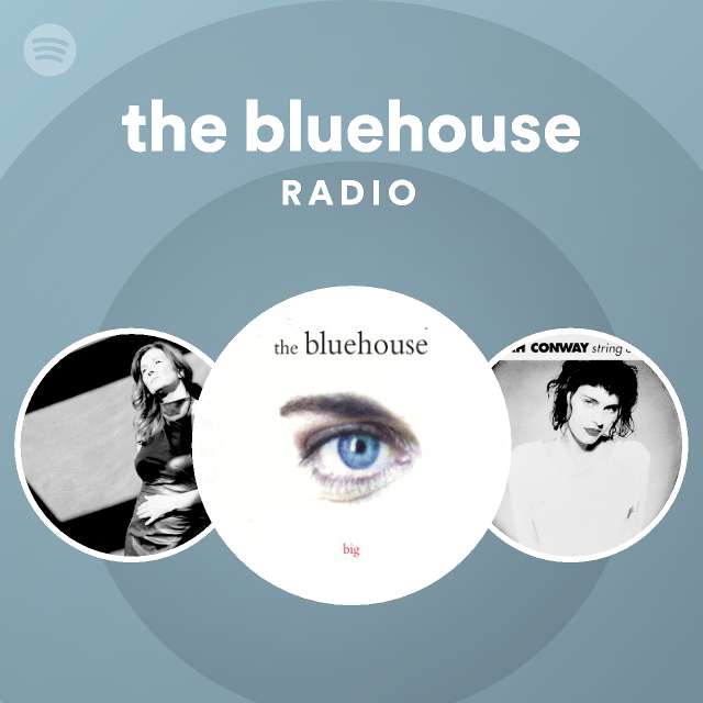 the bluehouse | Spotify