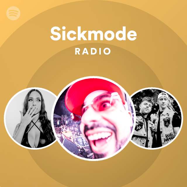 Sickmode | Spotify