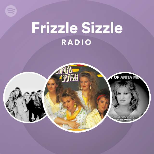 Frizzle Sizzle | Spotify