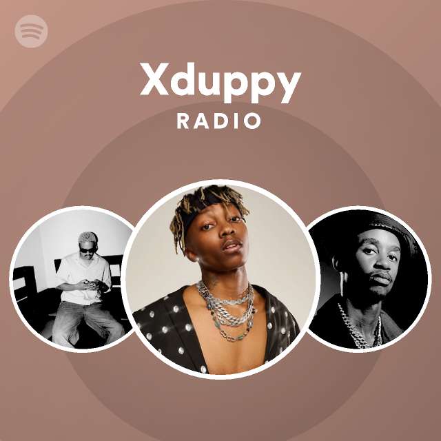Xduppy Radio - playlist by Spotify | Spotify