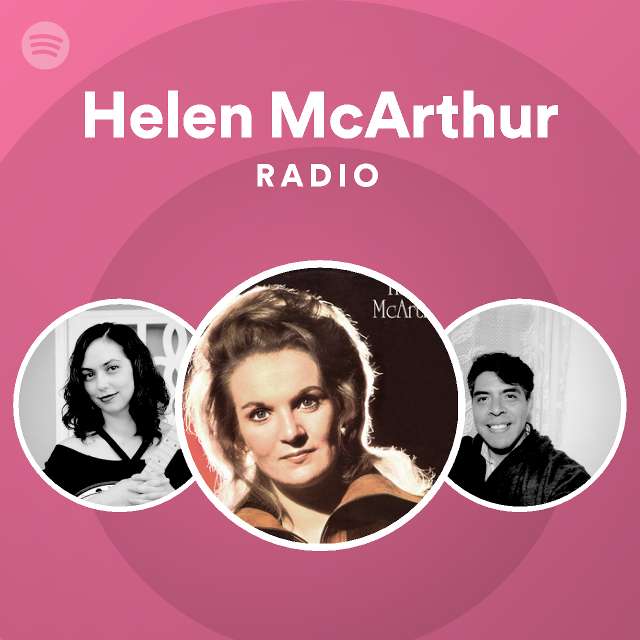 Helen McArthur Radio - playlist by Spotify | Spotify