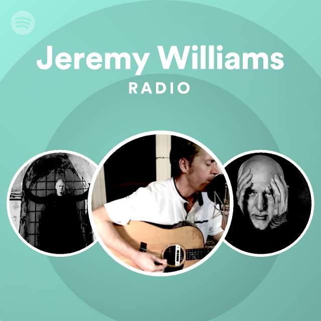 Jeremy Williams Radio - playlist by Spotify | Spotify
