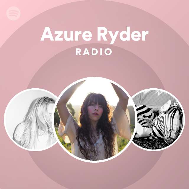 Azure Ryder Radio - playlist by Spotify | Spotify