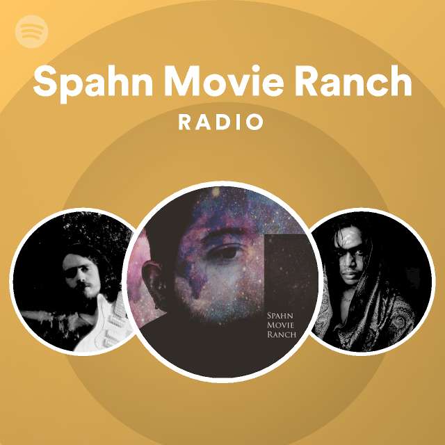 Spahn Movie Ranch Radio | Spotify Playlist