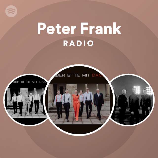 Peter Frank Radio - playlist by Spotify | Spotify