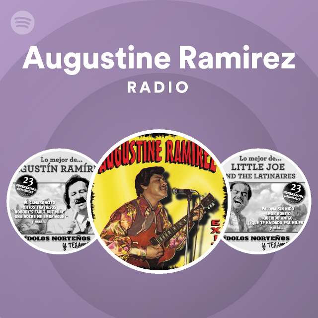 Augustine Ramirez Radio - playlist by Spotify | Spotify