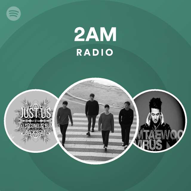 2AM | Spotify