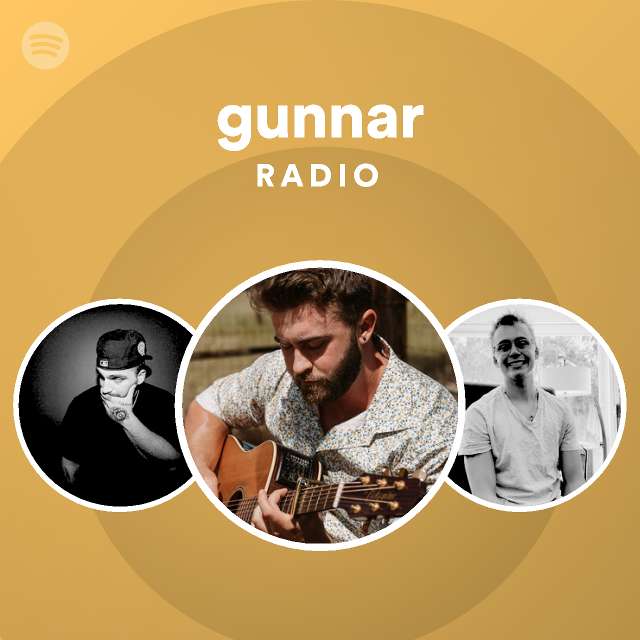 gunnar Radio - playlist by Spotify | Spotify