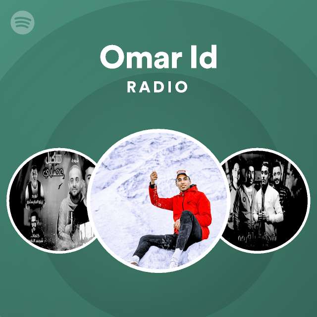 Omar Id Radio - playlist by Spotify | Spotify