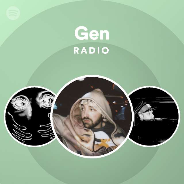 Gen Radio | Spotify Playlist
