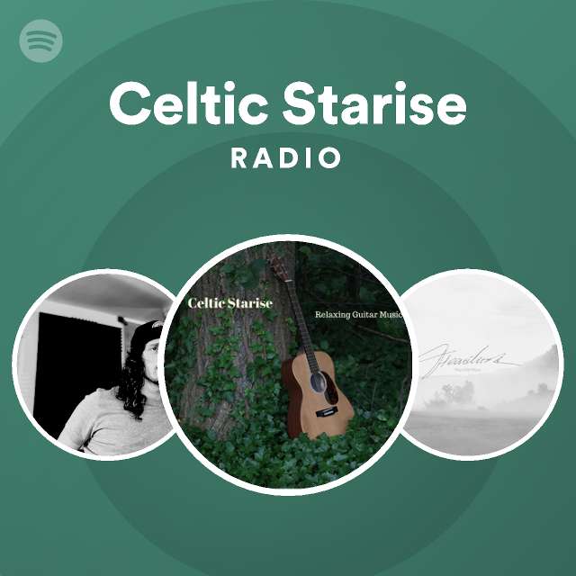 Celtic Starise Radio - playlist by Spotify | Spotify