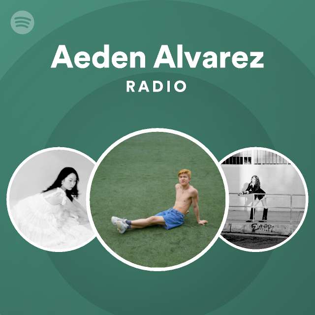 Aeden Alvarez | Spotify