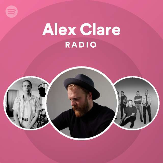 Alex Clare | Spotify - Listen Free