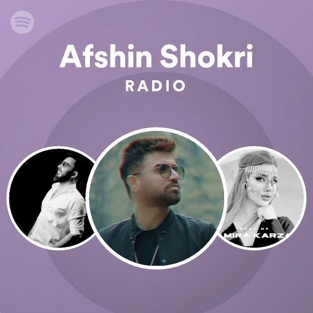 Afshin Shokri Radio - playlist by Spotify | Spotify