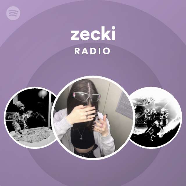 zecki Radio - playlist by Spotify | Spotify