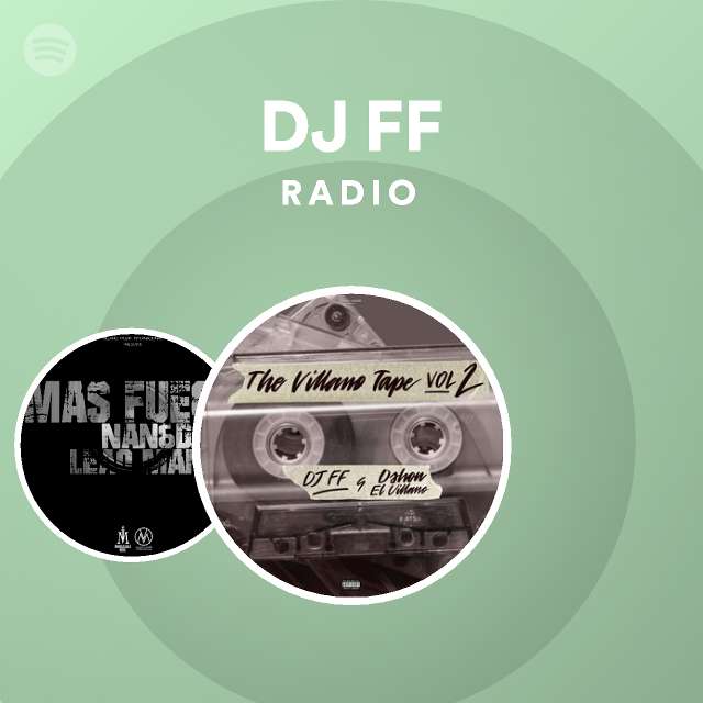 DJ FF Radio - playlist by Spotify | Spotify