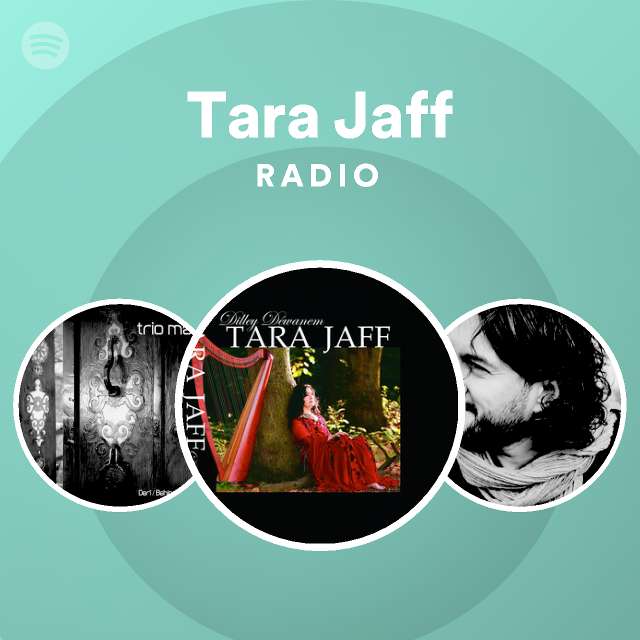 Tara Jaff Radio | Spotify Playlist