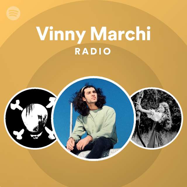 Vinny Marchi Radio - playlist by Spotify | Spotify
