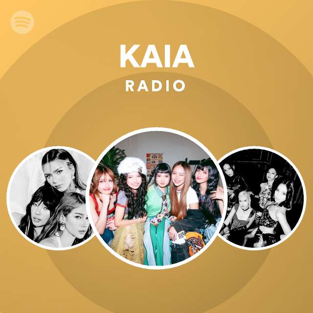 KAIA Radio - playlist by Spotify | Spotify