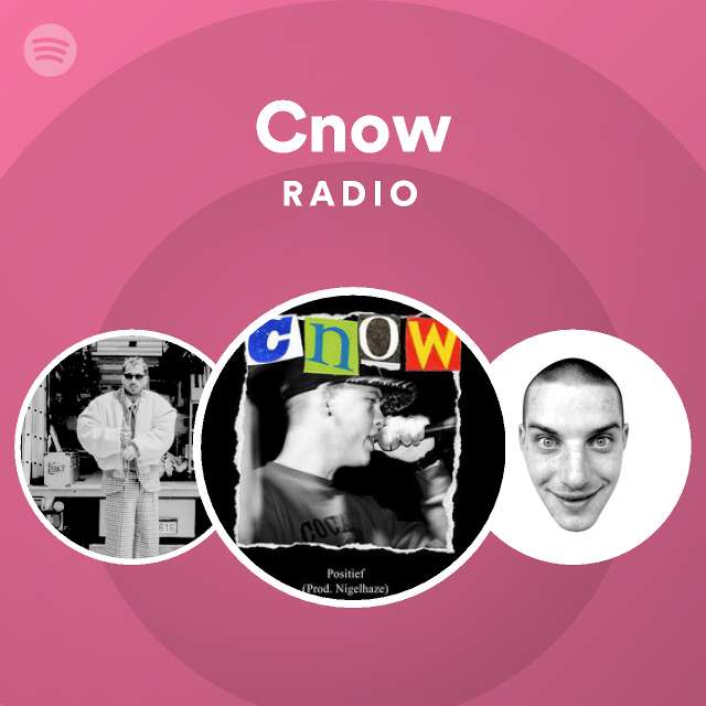 Cnow Radio - playlist by Spotify | Spotify
