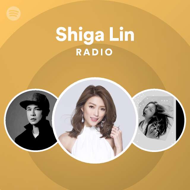 Shiga Lin Songs, Albums and Playlists | Spotify