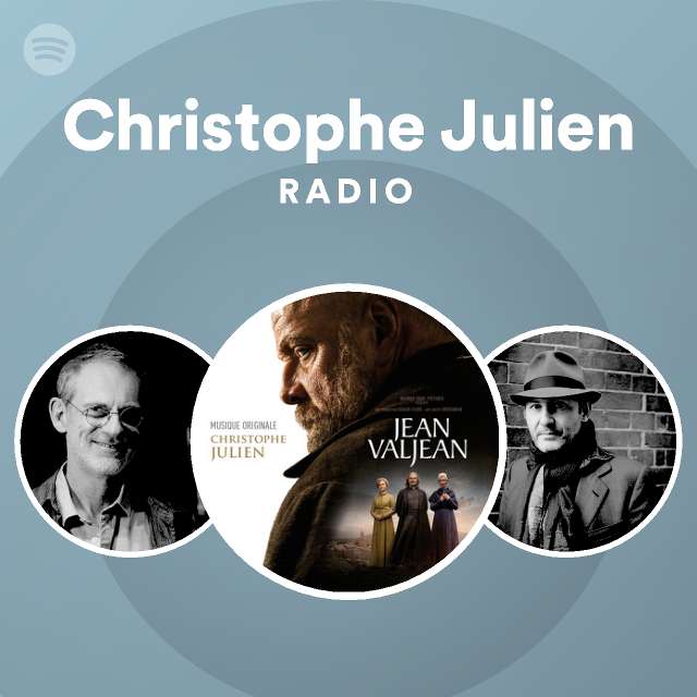 Christophe Julien Radio - playlist by Spotify | Spotify