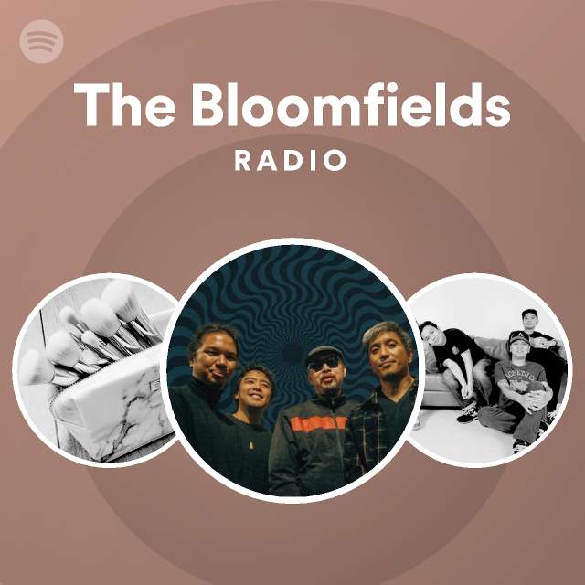 The Bloomfields Radio - playlist by Spotify | Spotify
