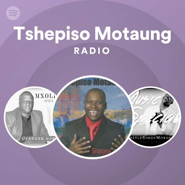 Tshepiso Motaung Radio - playlist by Spotify | Spotify